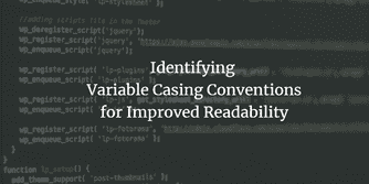 Identifying Variable Casing Conventions for Improved Readability ...
