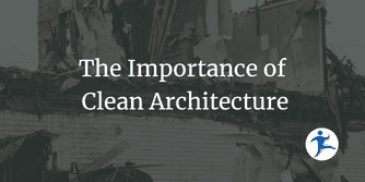 The Importance of Clean Architecture | NimblePros Blog