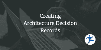 Creating Architecture Decision Records | NimblePros Blog