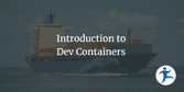 Introduction to Dev Containers | NimblePros Blog