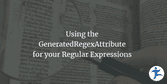 Using the GeneratedRegexAttribute for your Regular Expressions | NimblePros Blog