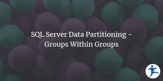 SQL Server Data Partitioning - Groups Within Groups | NimblePros Blog